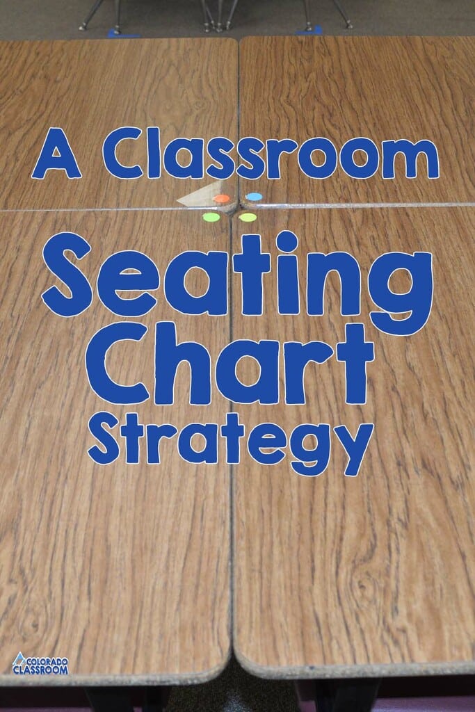 A Seating Chart Strategy For The Classroom - The Colorado Classroom