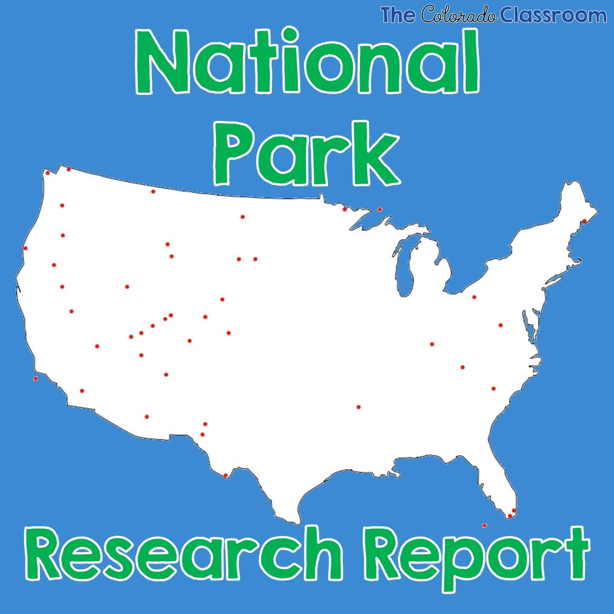 National Park Research Report - The Colorado Classroom