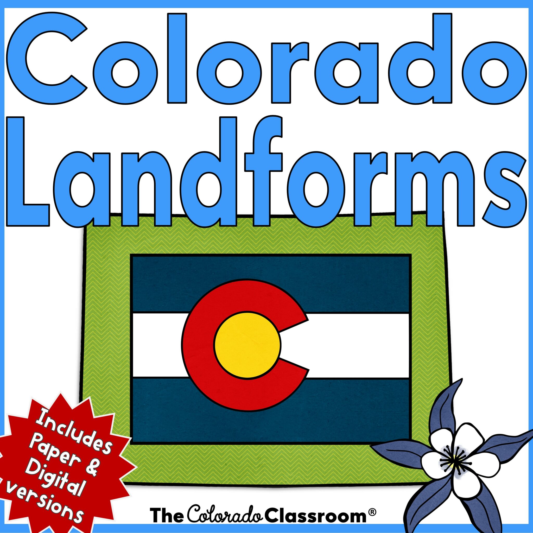Colorado Landforms Unit - Colorado State History - The Colorado Classroom