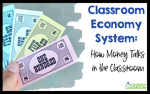 Classroom Economy Systems: How Money Talks In Classroom